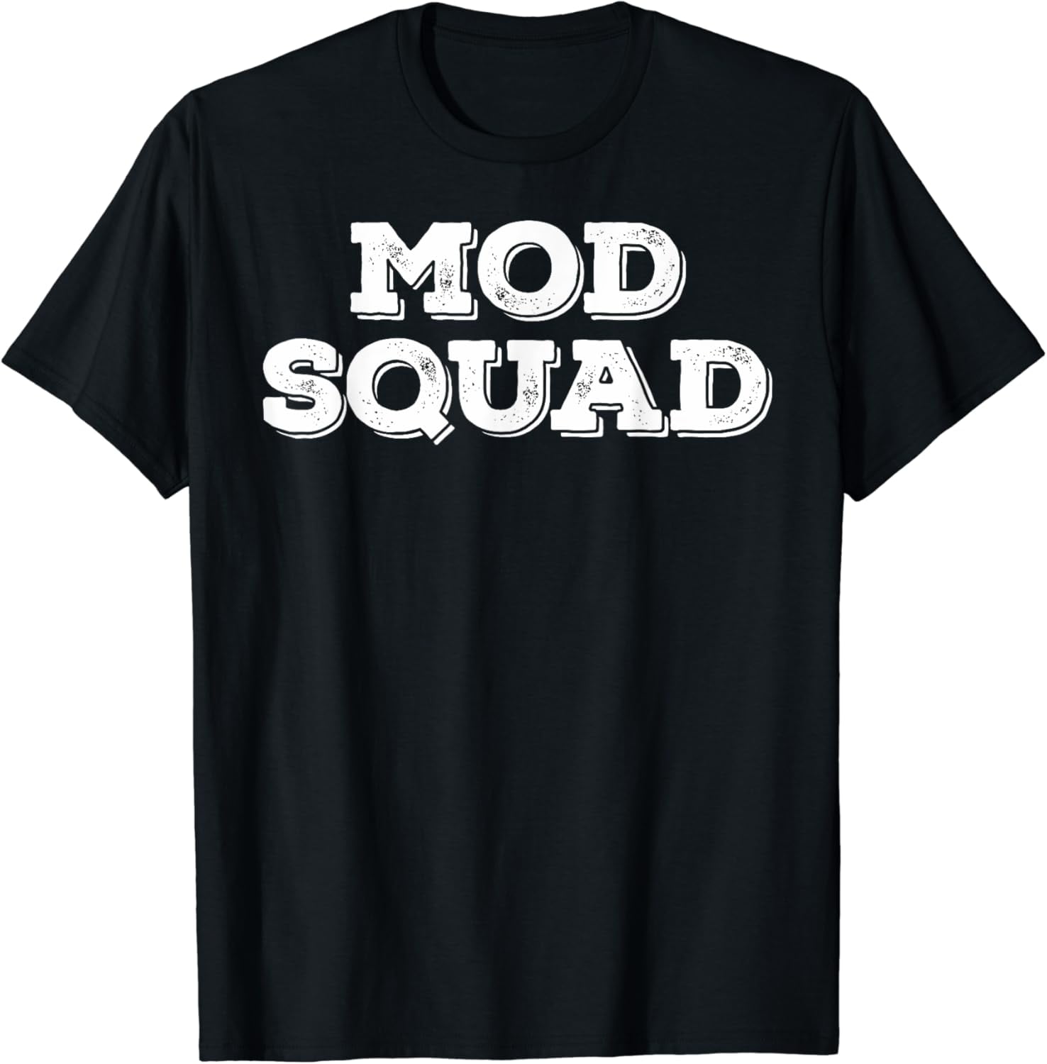 Mod Squad Moderator Funny Forum Group Admin Social Media Fun T-Shirt ...