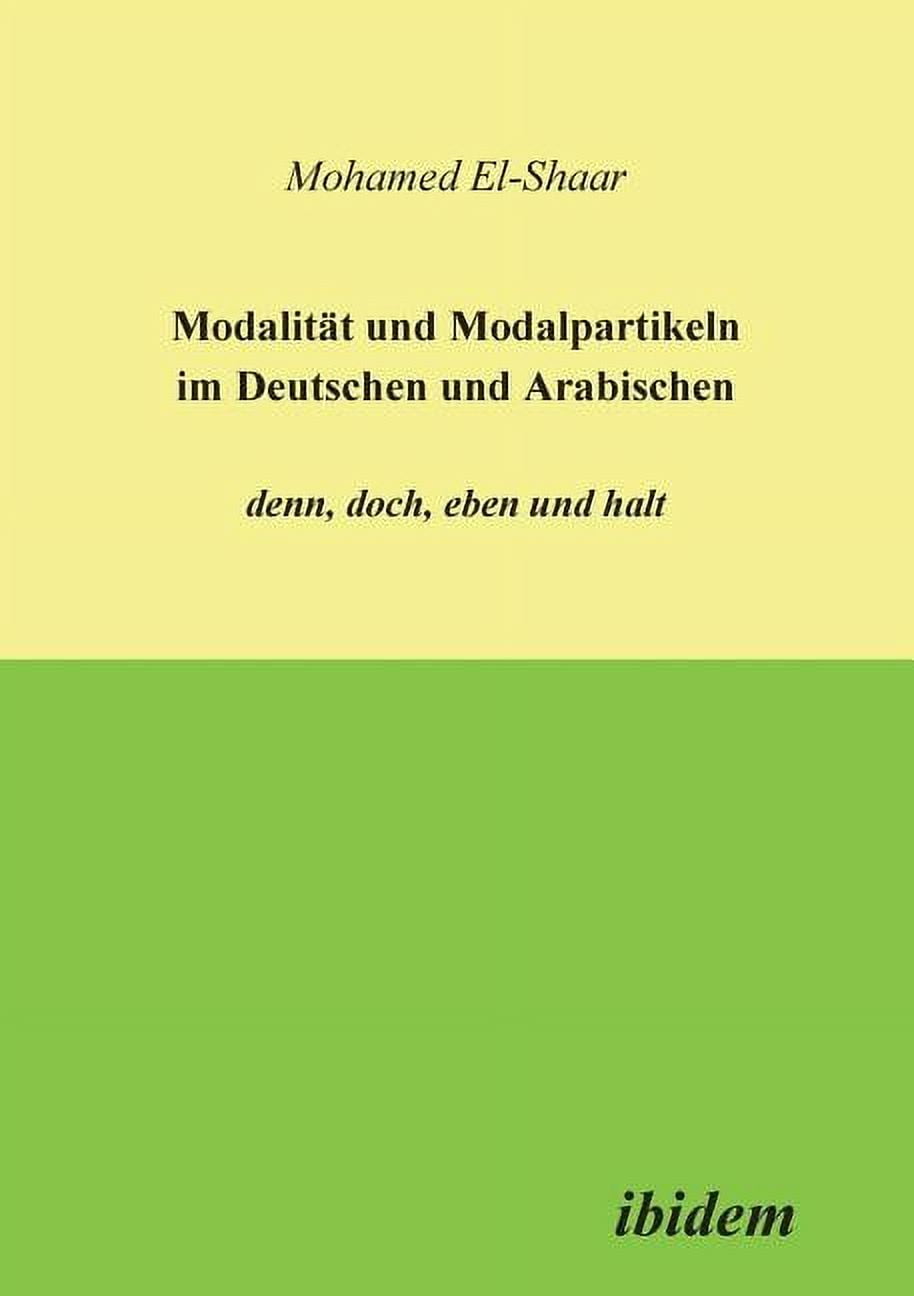 Modalität und Modalpartikeln im Deutschen und Arabischen: denn, doch ...