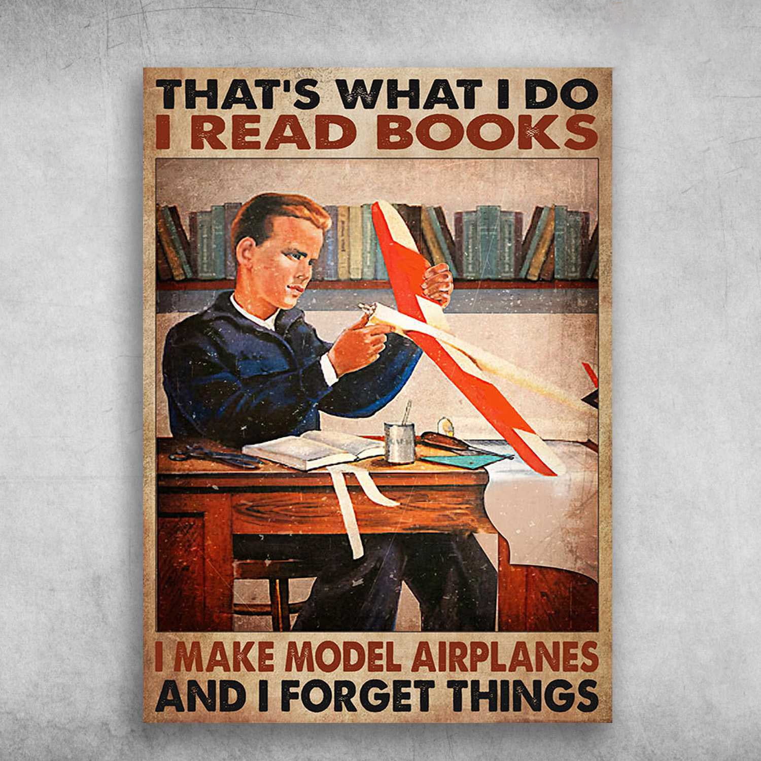 Model Airplanes Lover - That's What I Do, I Read Book, I Make Model ...