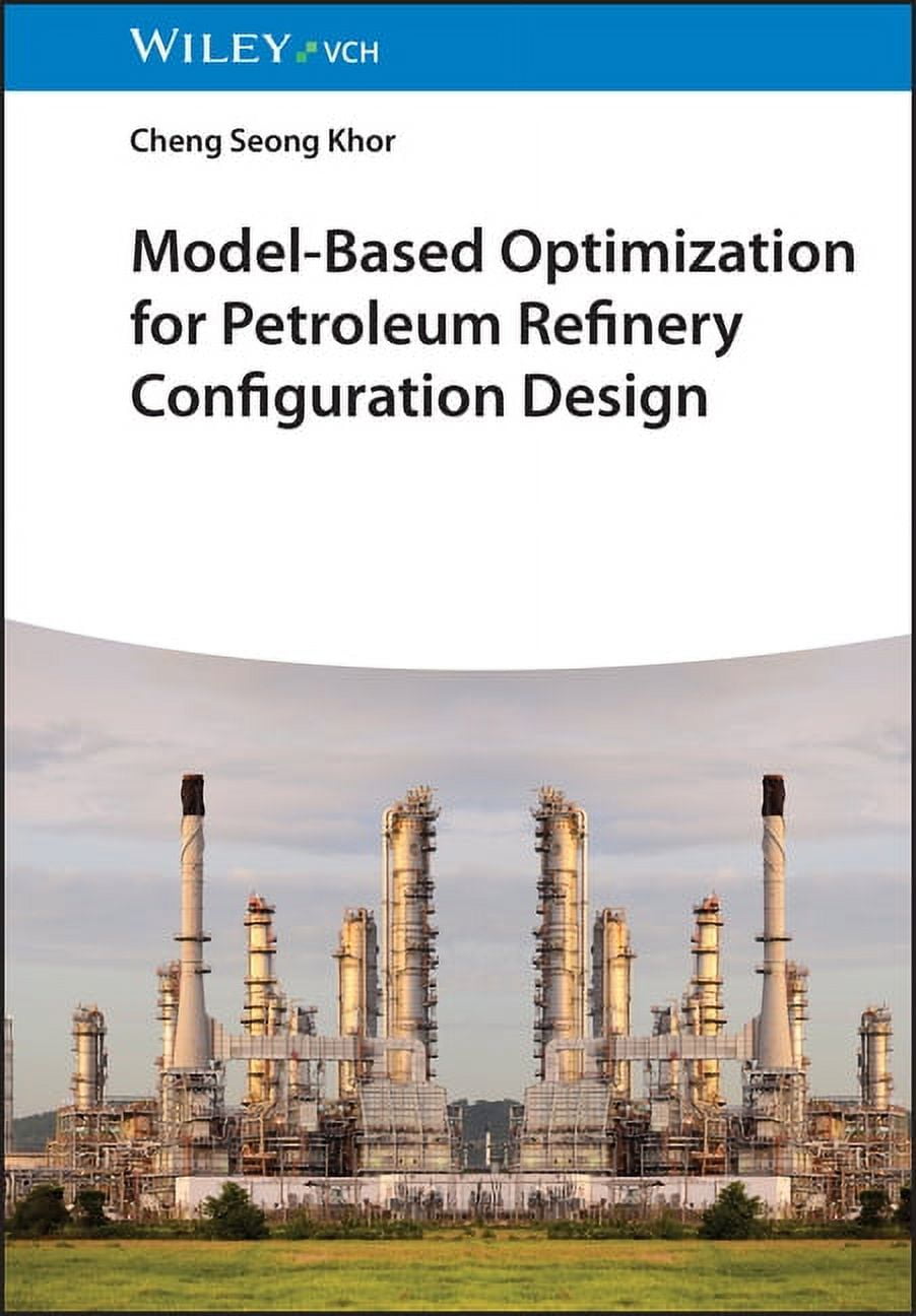 Model-Based Optimization for Petroleum Refinery Configuration Design ...