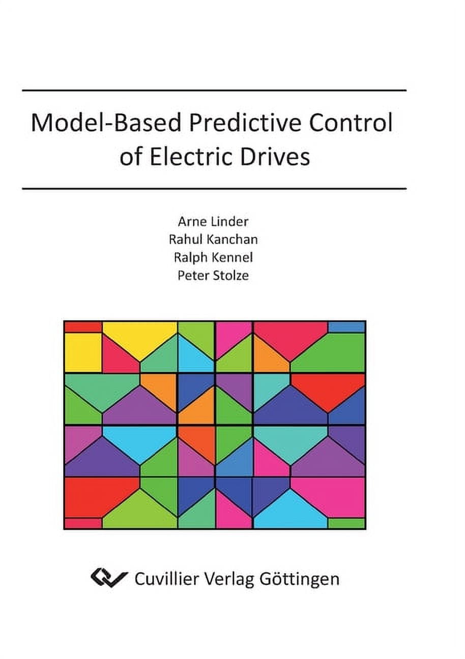 Model-Based Predictive Control of Electric Drives (Paperback) - Walmart.com