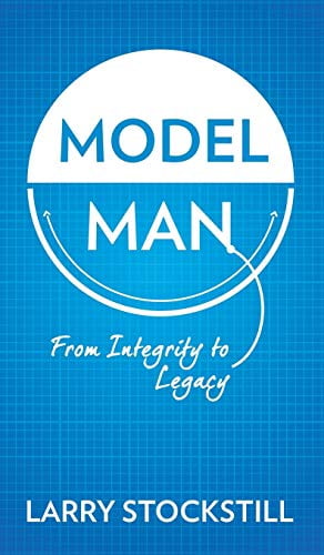 Pre-Owned Model Man: From Integrity to Legacy (Hardcover) 0768406838 9780768406832 - Walmart.com