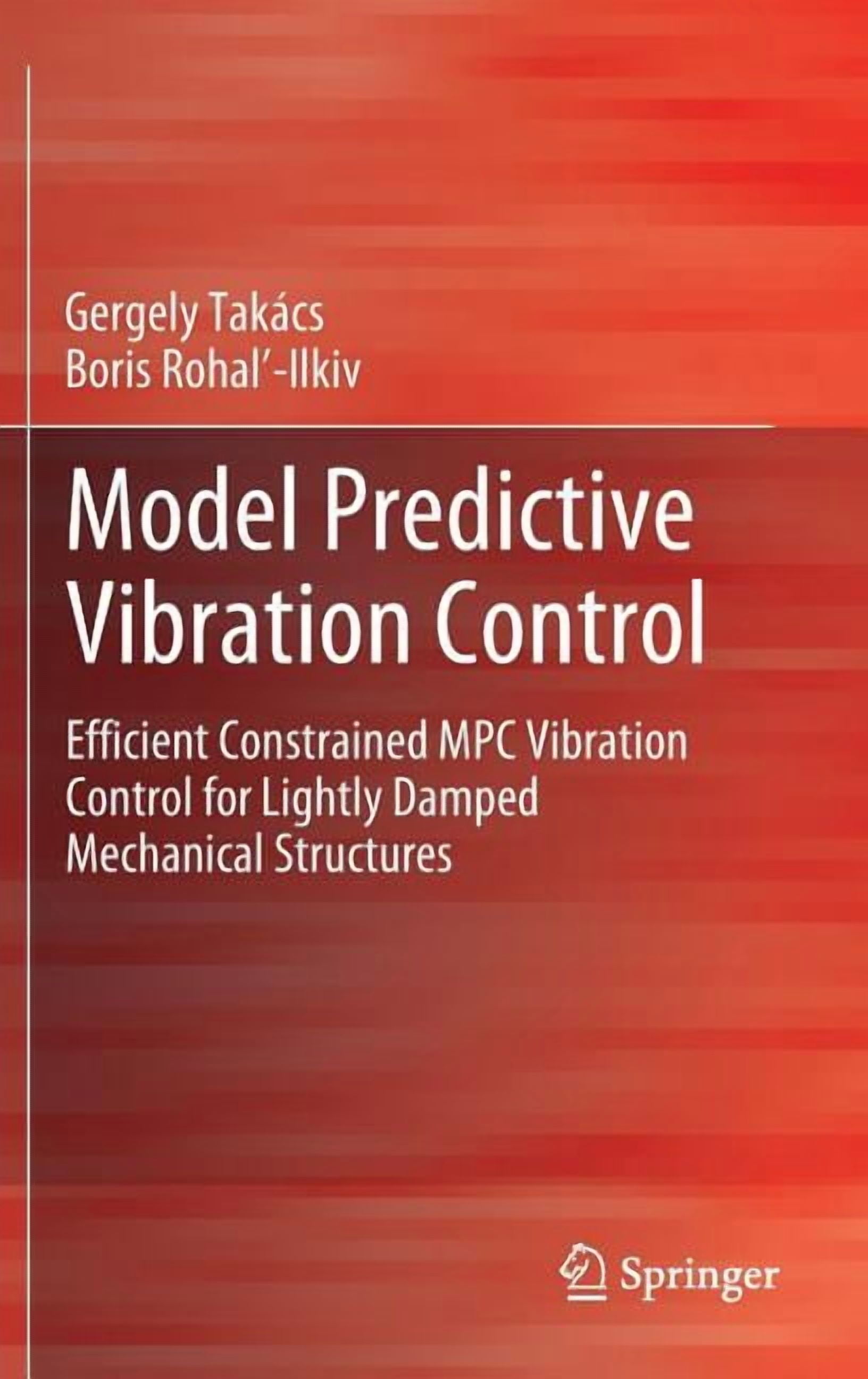 Model Predictive Vibration Control: Efficient Constrained MPC Vibration ...