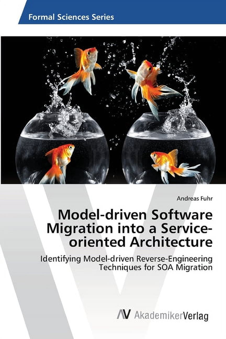 Model-driven Software Migration into a Service-oriented Architecture (Paperback) - Walmart.com