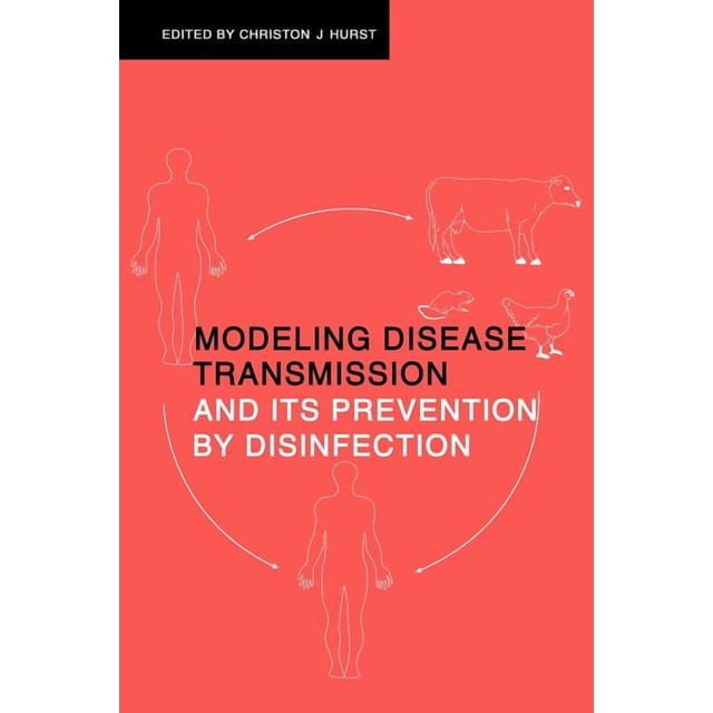 Modeling Disease Transmission and Its Prevention by Disinfection ...
