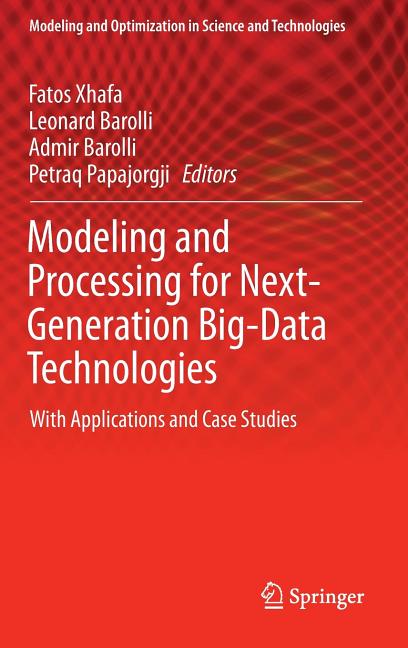 Modeling and Optimization in Science and Technologies: Modeling and Processing for Next ...