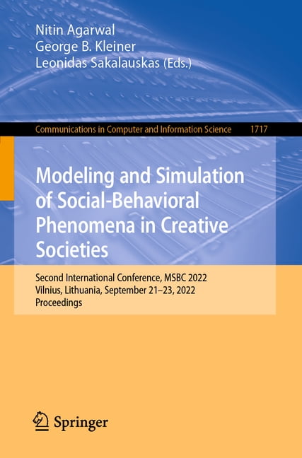 Modeling and Simulation of Social-Behavioral Phenomena in Creative Societies: Second ...