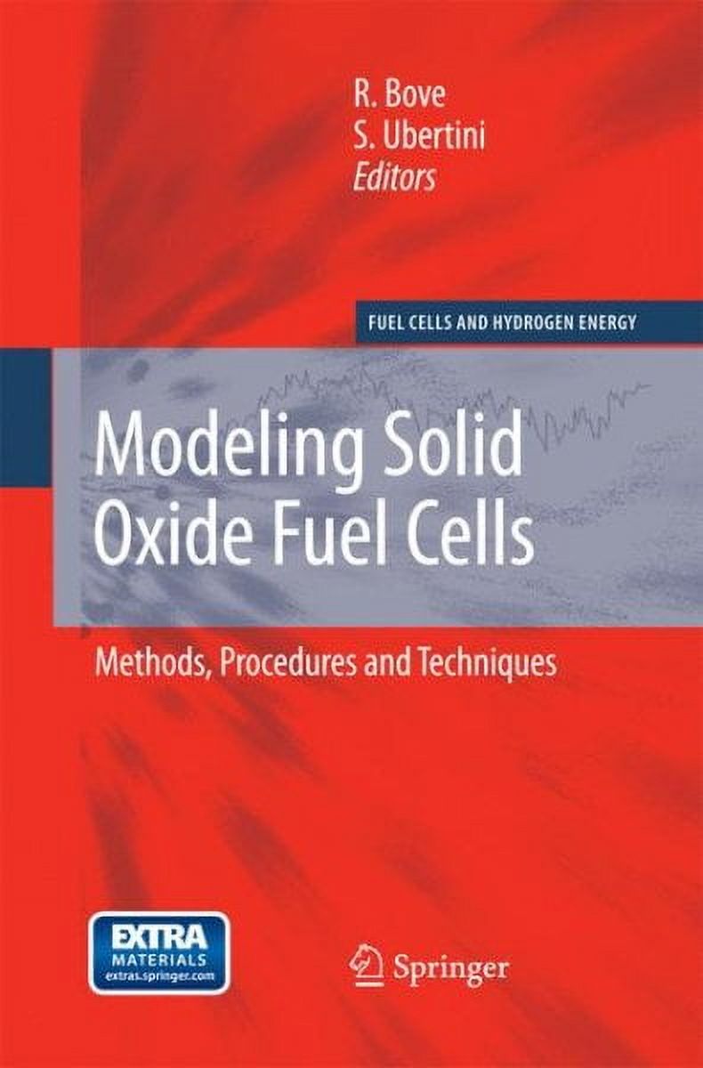 Modeling Solid Oxide Fuel Cells : Methods, Procedures and Techniques ...