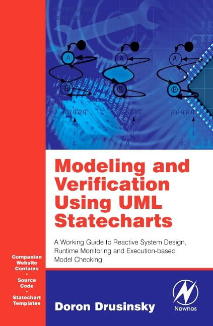 Modeling And Verification Using Uml Statecharts A Working Guide To