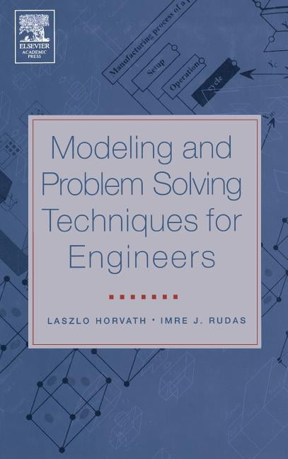 Modeling and Problem Solving Techniques for Engineers, (Hardcover ...