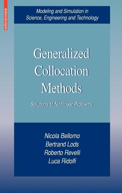Modeling And Simulation In Science Engi Generalized Collocation Methods Solutions To Nonlinear