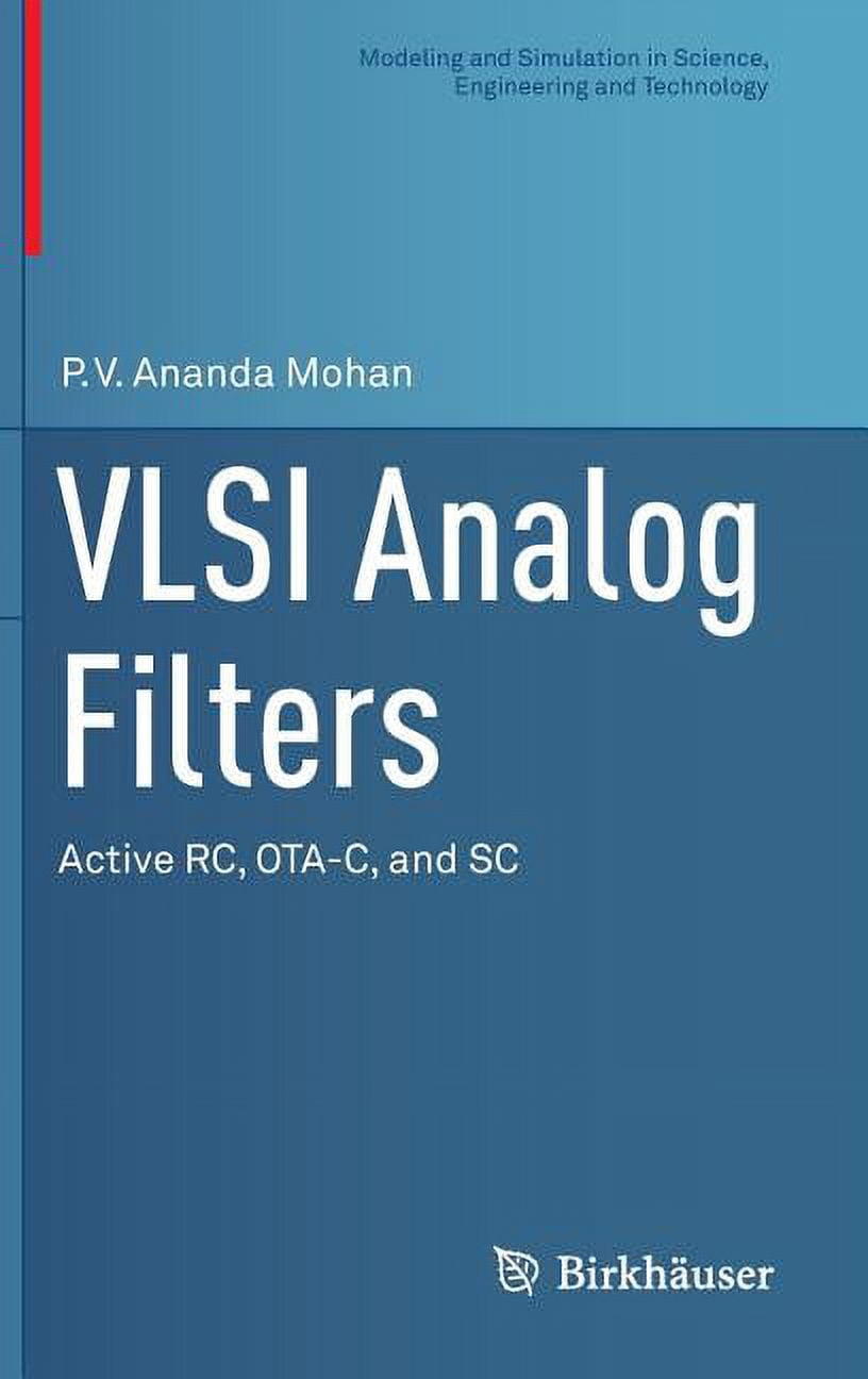 Modeling and Simulation in Science, Engi VLSI Analog Filters: Active Rc ...