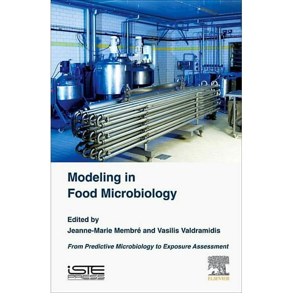 Modeling in Food Microbiology: From Predictive Microbiology to Exposure ...
