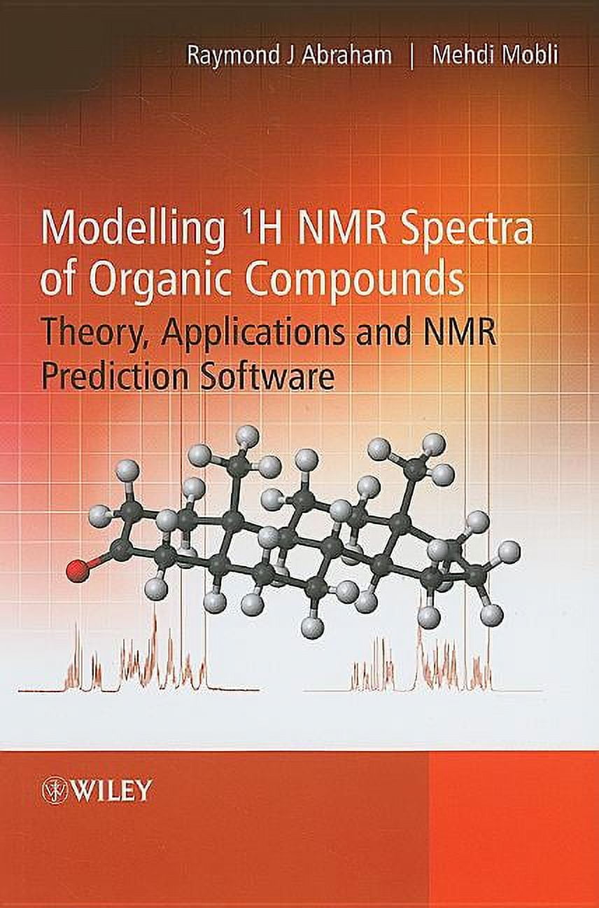 Modelling 1h NMR Spectra of Organic Compounds: Theory, Applications and ...