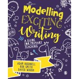 Modelling Exciting Writing : A Guide for Primary Teaching (Hardcover ...