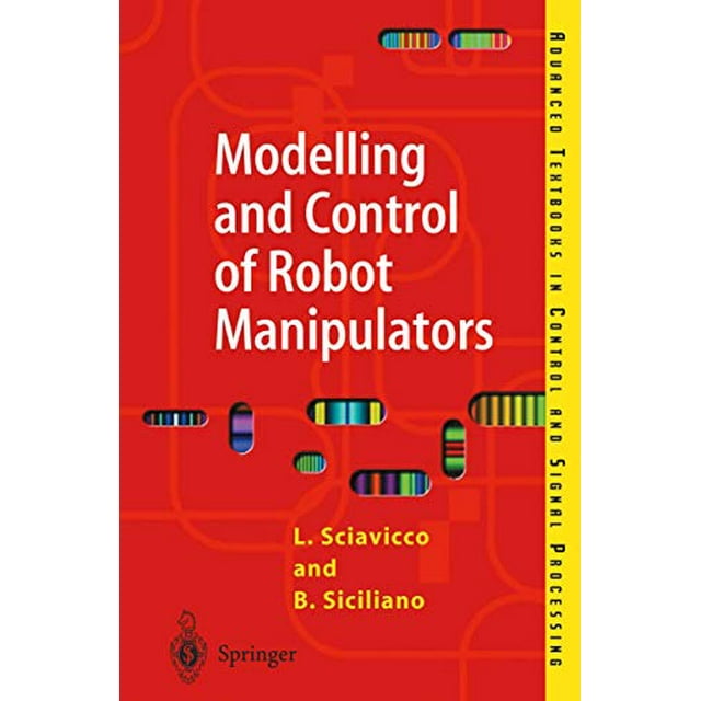 Pre Owned Modelling And Control Of Robot Manipulators Advanced