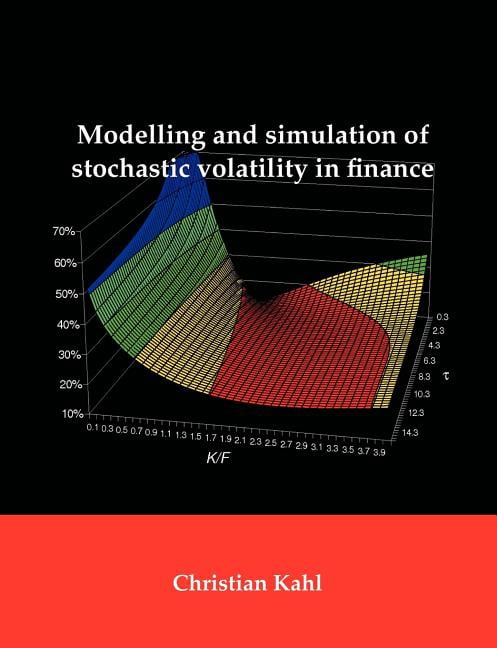 Modelling and Simulation of Stochastic Volatility in Finance ...