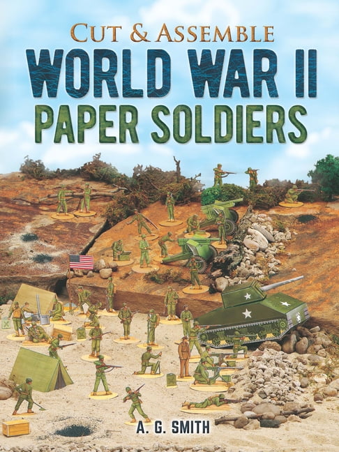 Models & Toys Cut & Assemble World War II Paper Soldiers, (Paperback ...