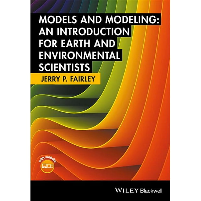 Models and Modeling: An Introduction for Earth and Environmental ...