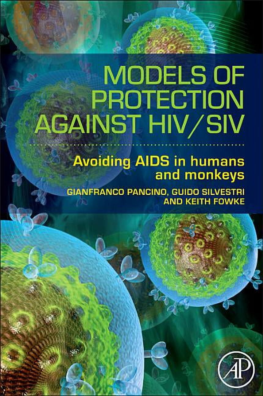 Models of Protection Against Hiv/Siv: Models of Protection Against Hiv ...