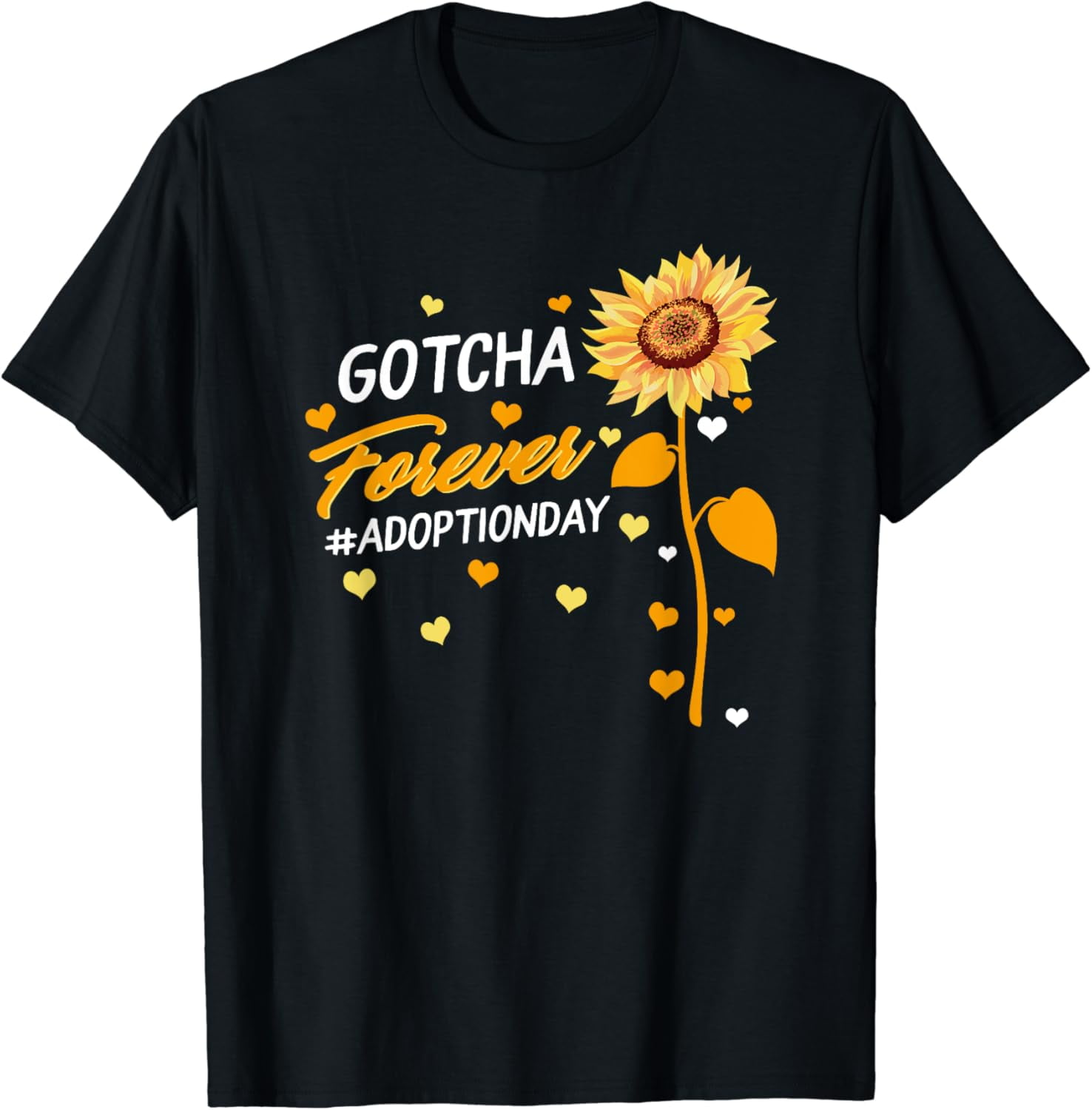 Modern Adoption Day Announcement Gotcha Forever Adoptive Mom T-Shirt ...