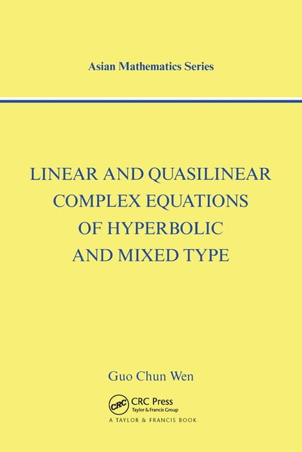 Modern Analysis Linear and Quasilinear Complex Equations of Hyperbolic ...