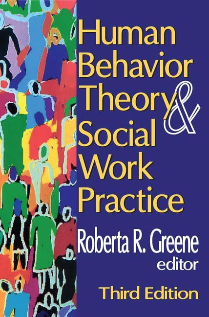 Modern Applications of Social Work Human Behavior Theory and Social ...