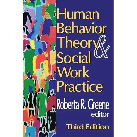 Modern Applications of Social Work Human Behavior Theory and Social ...