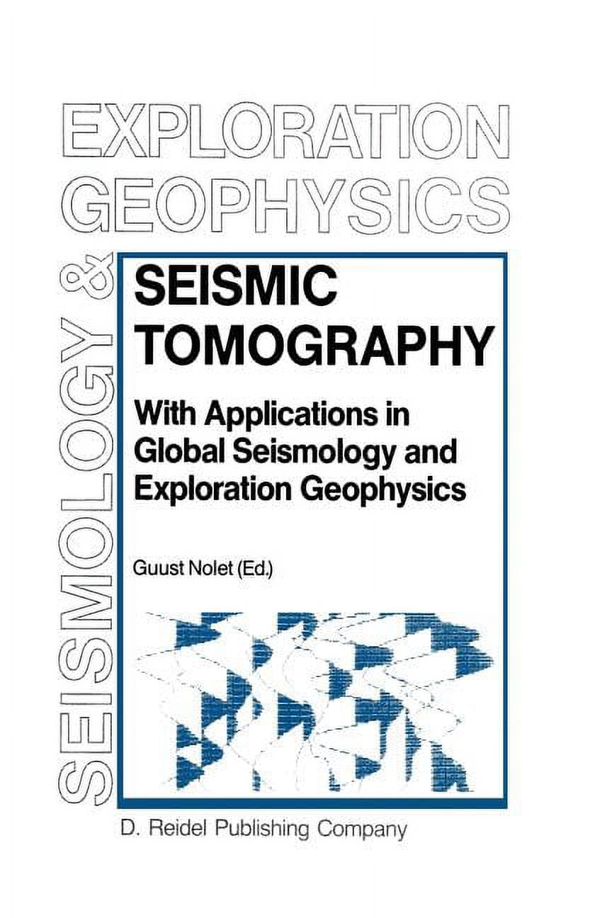 Modern Approaches in Geophysics Seismic Tomography: With Applications ...