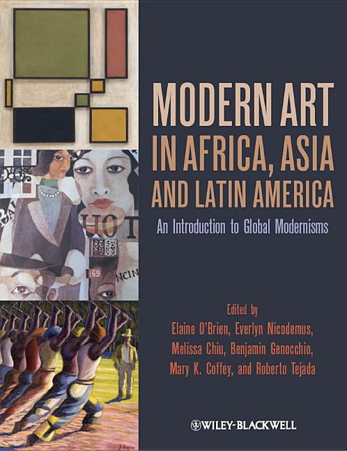 Modern Art in Africa, Asia and Latin America : An Introduction to ...