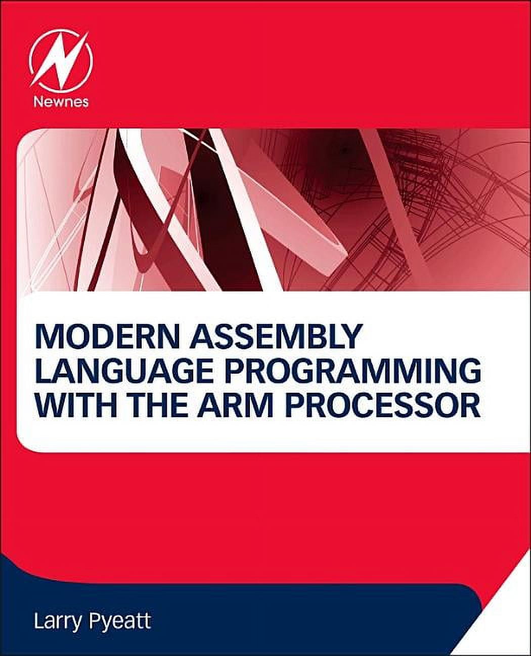 Modern Assembly Language Programming with the Arm Processor, (Hardcover ...