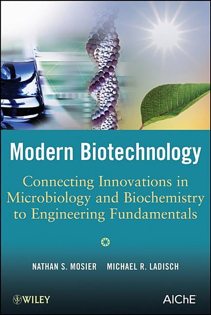 Modern Biotechnology: Connecting Innovations in Microbiology and ...
