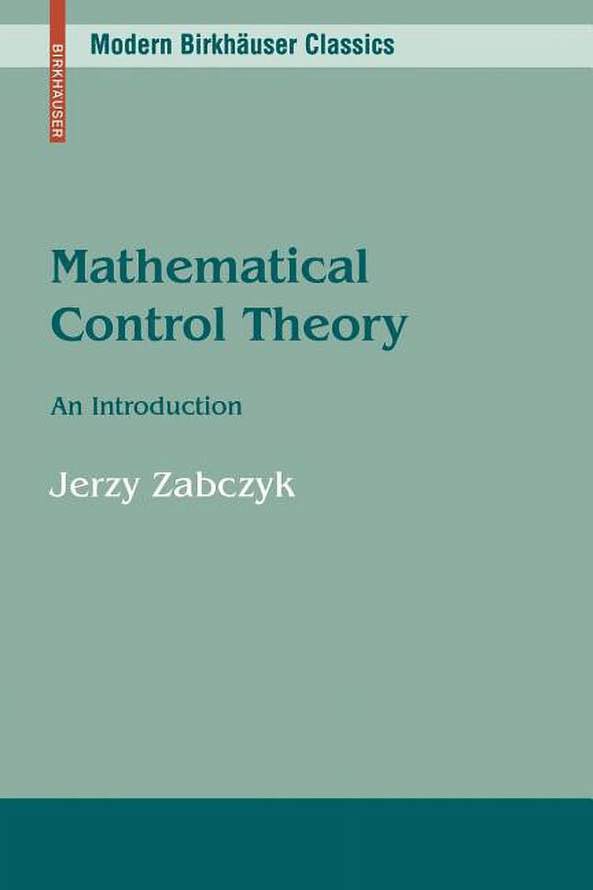 Modern Birkhäuser Classics: Mathematical Control Theory: An Introduction (Paperback) - Walmart.com