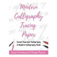 Modern Calligraphy Tracing Paper - Teach Yourself Calligraphy - A ...