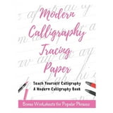 Modern Calligraphy Tracing Paper - Teach Yourself Calligraphy - A ...