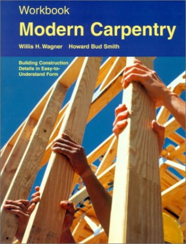 Pre-Owned Modern Carpentry: Building Construction Details in Easy-To ...
