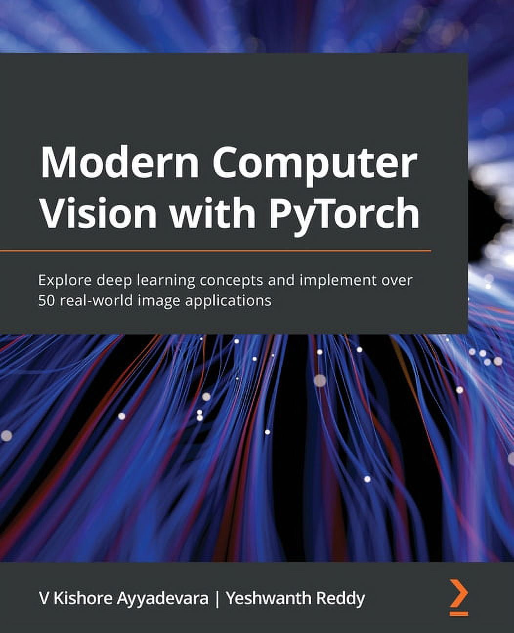 Free Shipping! Modern Computer Vision with PyTorch: Explore deep ...