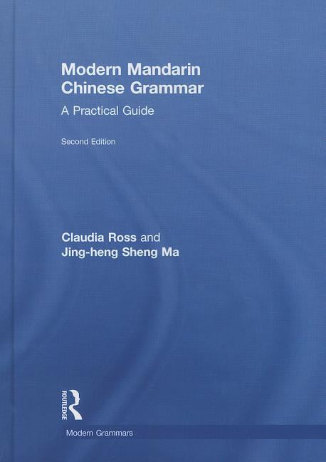 Modern Grammars: Modern Mandarin Chinese Grammar: A Practical Guide ...
