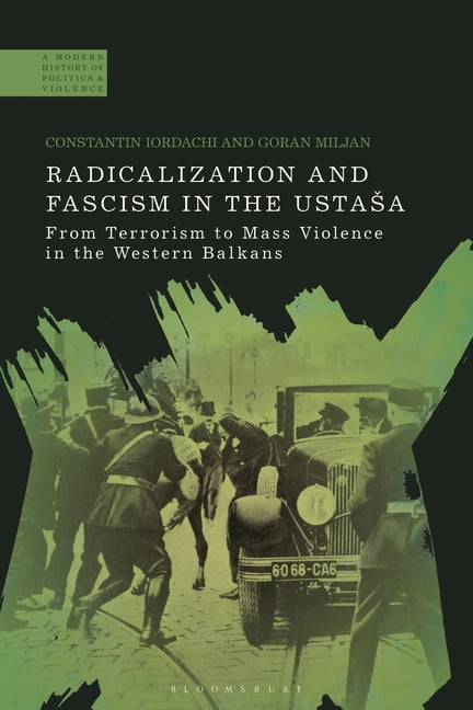 Modern History of Politics and Violence Radicalization and Fascism in ...