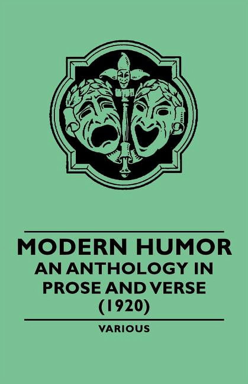 Modern Humor - An Anthology in Prose and Verse - (1920), (Paperback ...