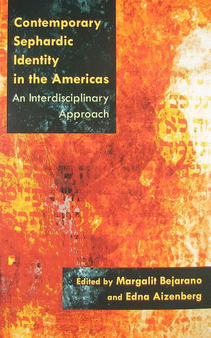 Modern Jewish History Contemporary Sephardic Identity in the Americas ...