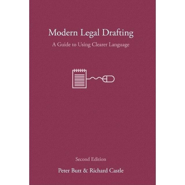 Modern Legal Drafting: A Guide to Using Clearer Language (Paperback) by ...