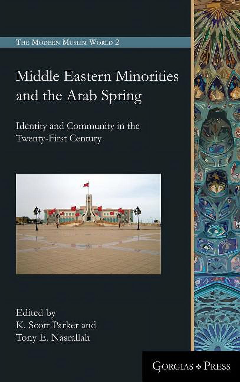Modern Muslim World: Middle Eastern Minorities and the Arab Spring ...