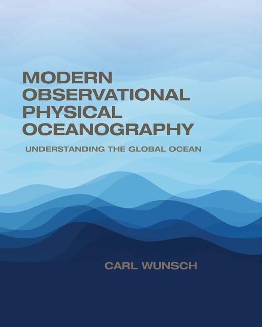 Modern Observational Physical Oceanography: Understanding the Global ...