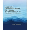 Modern Observational Physical Oceanography: Understanding the Global ...