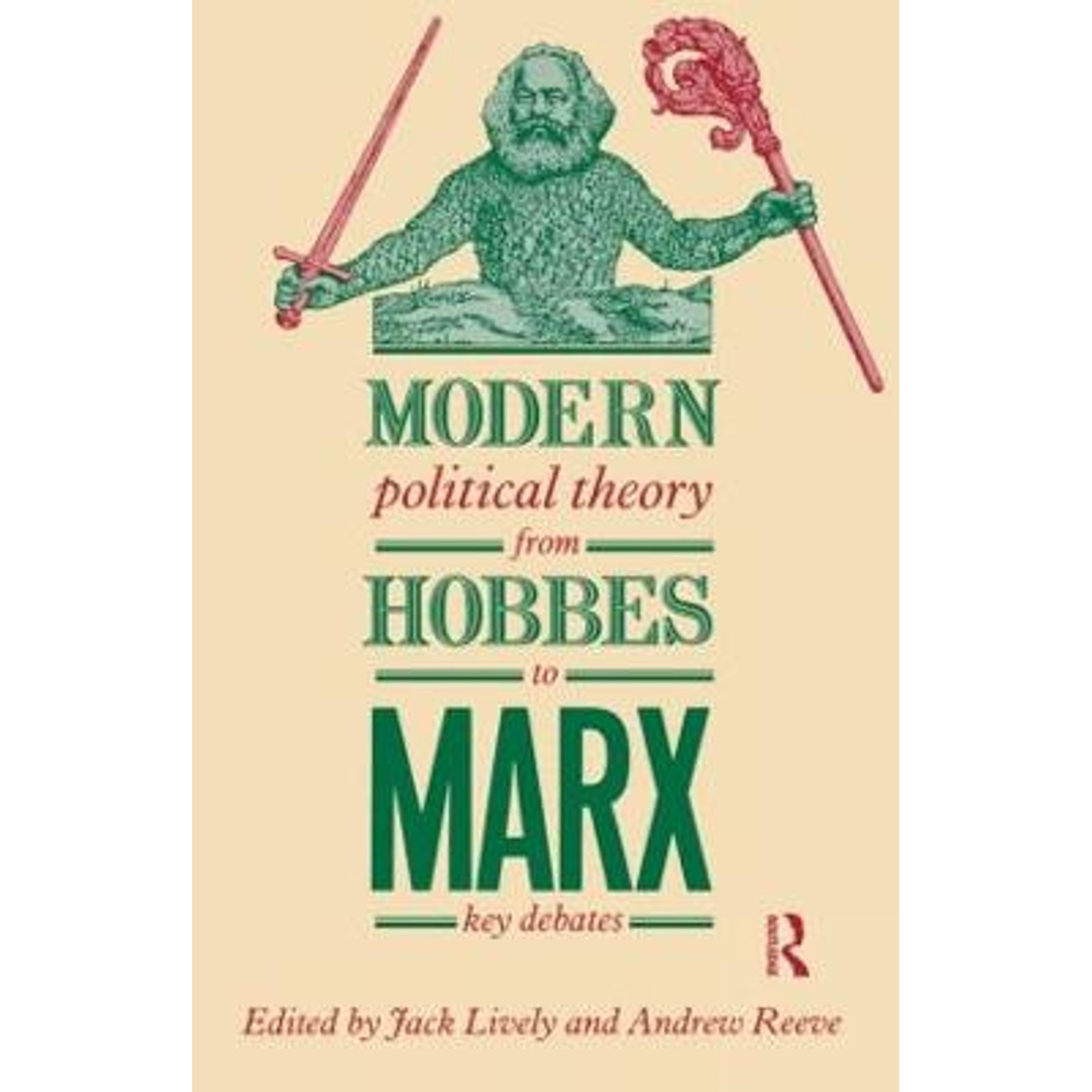 Pre-Owned Modern Political Theory from Hobbes to Marx: Key Debates ...