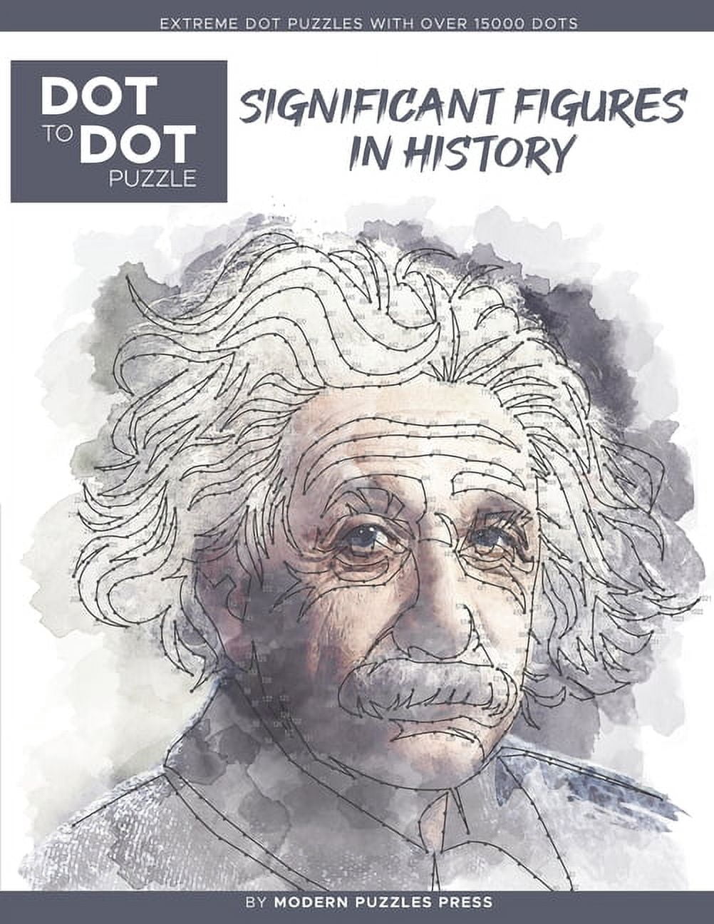 Modern Puzzles Dot to Dot Books Significant Figures in History - Dot to ...