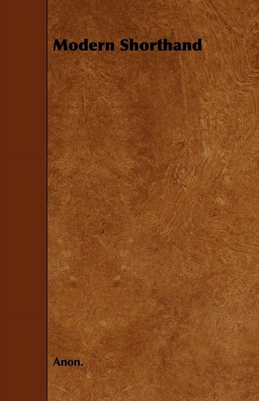 Modern Shorthand (Paperback) by Anon - Walmart.com