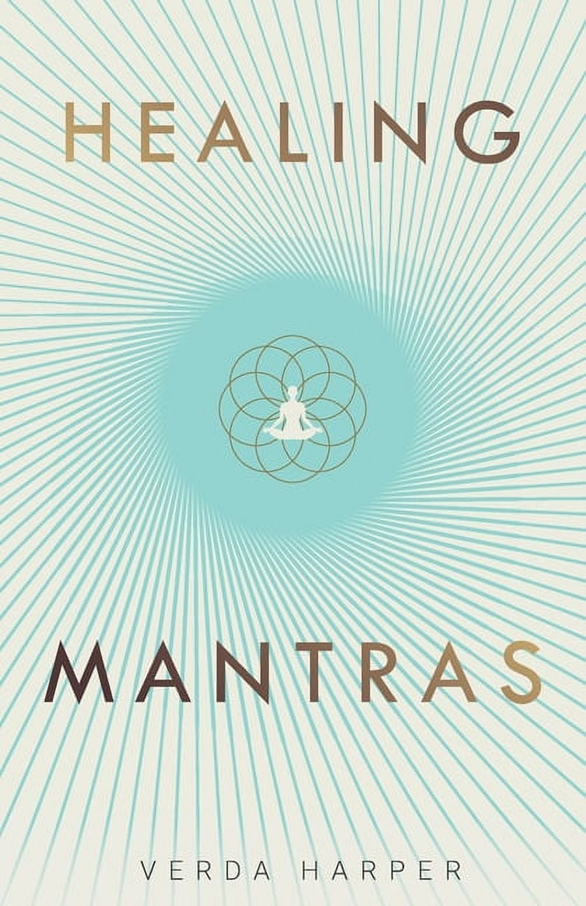 Modern Spiritual Healing Mantras: A positive way to remove stress, exhaustion and anxiety by ...