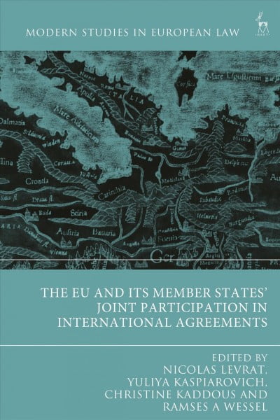 Modern Studies in European Law: The EU and its Member States' Joint ...